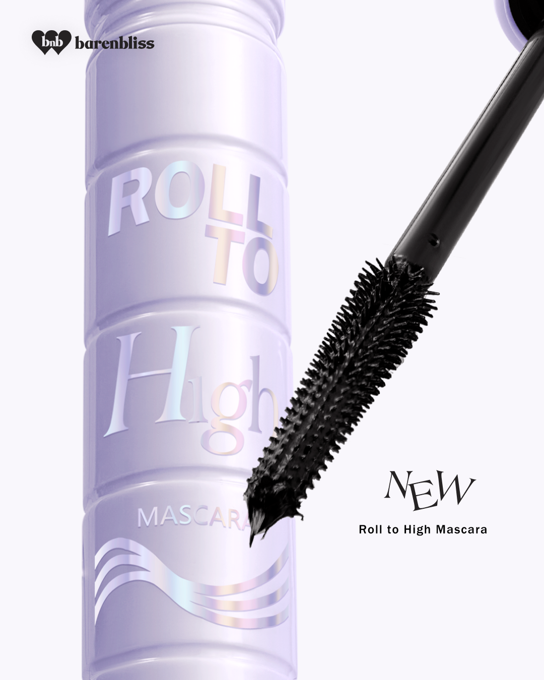 barenbliss Launches Roll to High Mascara: Your New Lash ...