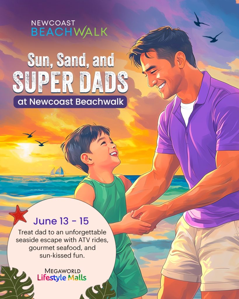 Megaworld Lifestyle Malls: Celebrate Every Dad This Father's Day